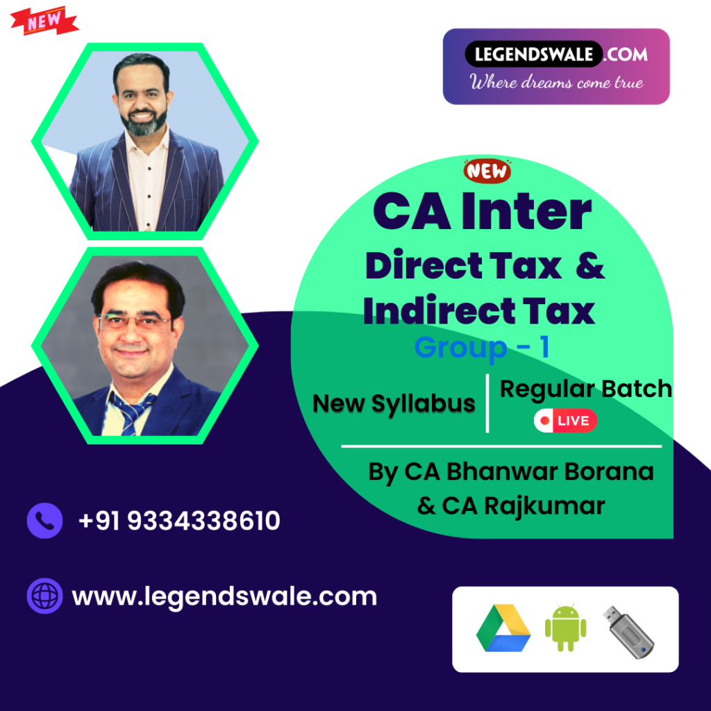 CA Inter New Syllabus Direct & Indirect Taxation Regular Batch By CA ...