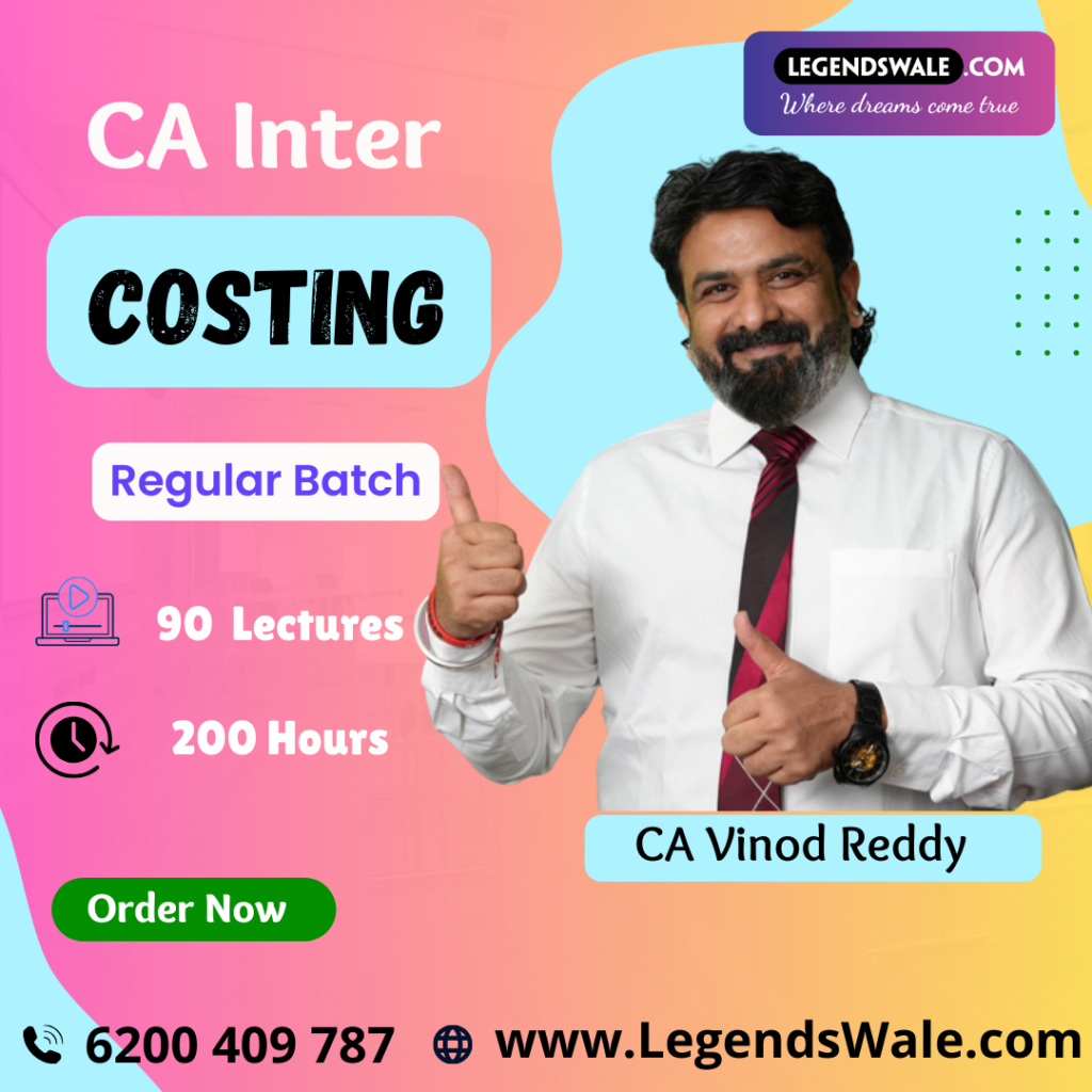 CA Inter New Syllabus Costing Regular In-Depth Batch By CA Vinod Reddy ...
